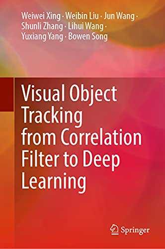 معرفی کتاب Visual Object Tracking from Correlation Filter to Deep Learning اثر Xing