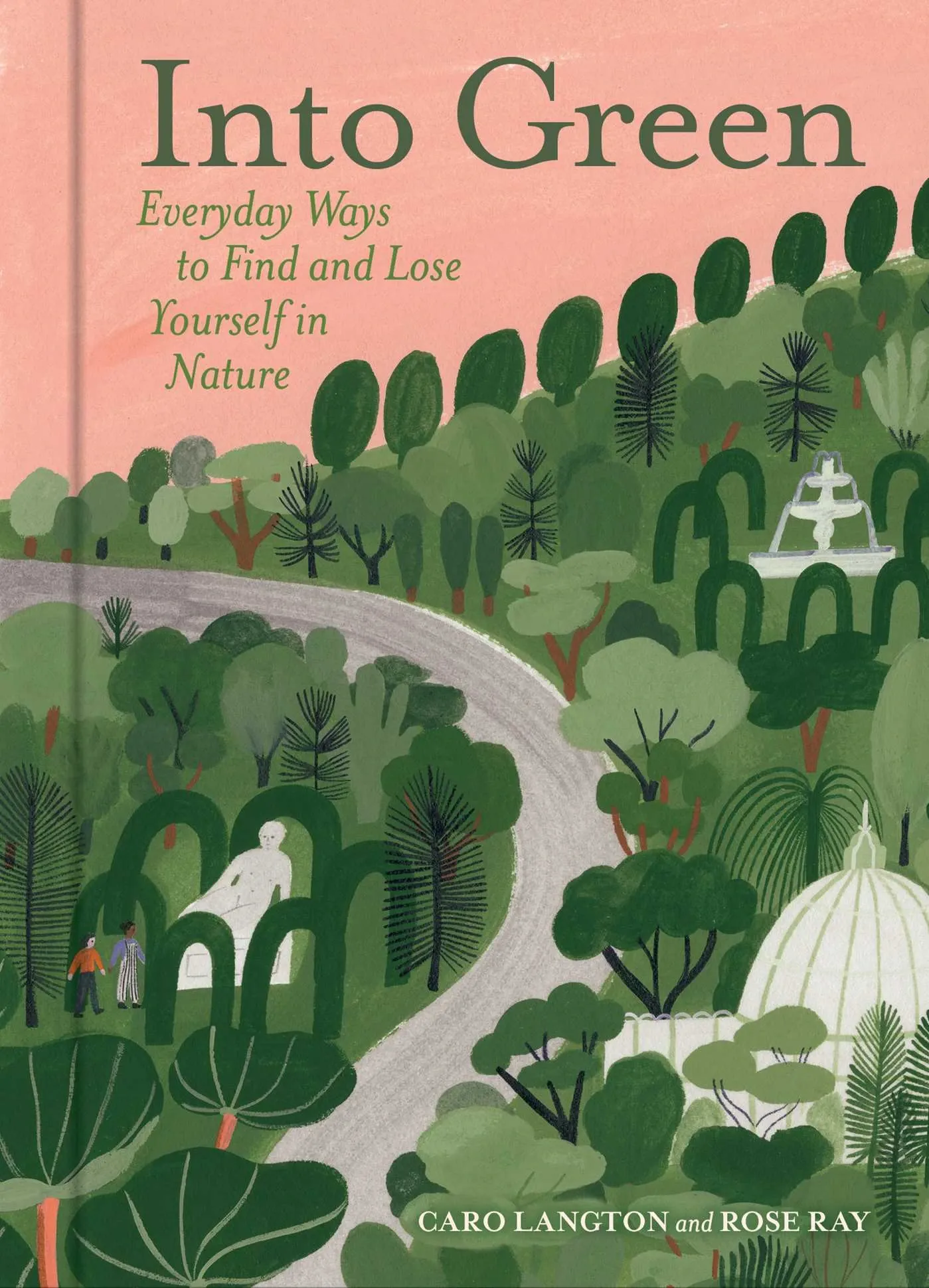 معرفی کتاب Into Green: Everyday Ways to Find and Lose Yourself in ...